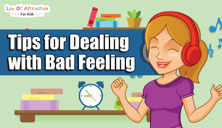 Tips for Dealing with Bad Feelings – Law of Attraction